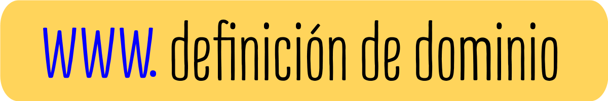 Dominio Web | Definición Del Término Y Consejos Antes De Comprar